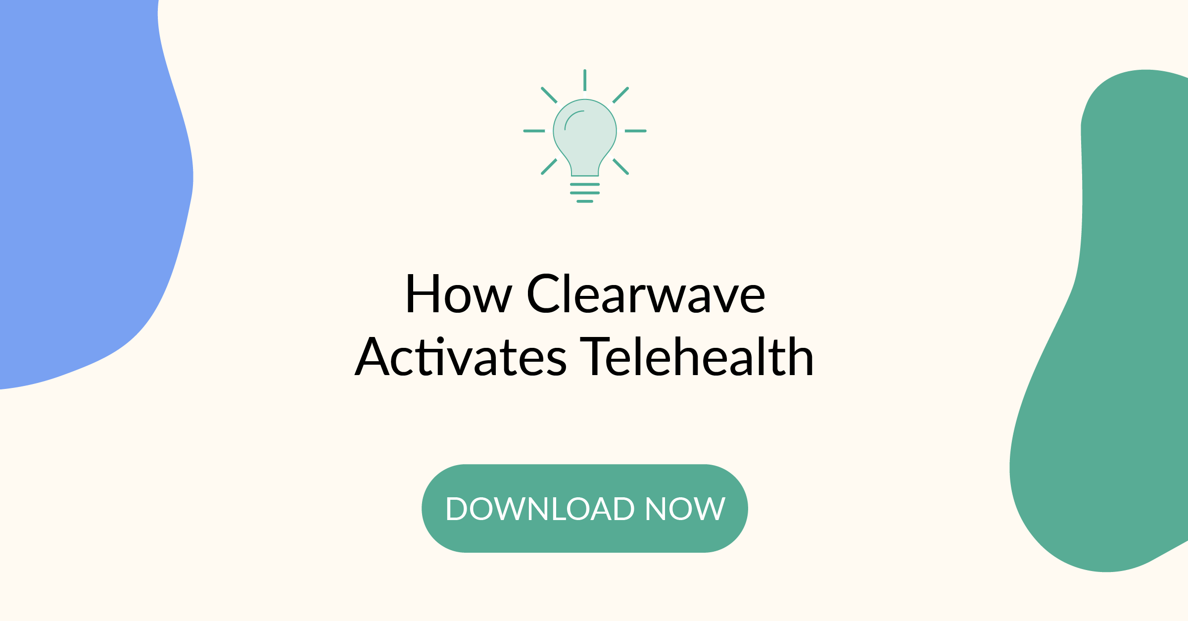 How Clearwave Activates Telehealth infographic - Clearwave