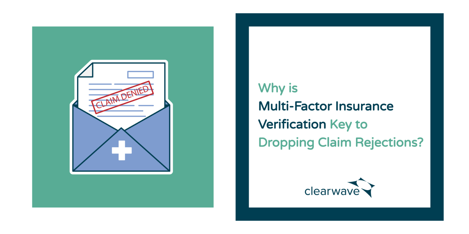 Why is Multi-Factor Insurance Verification Key to Dropping Claim ...